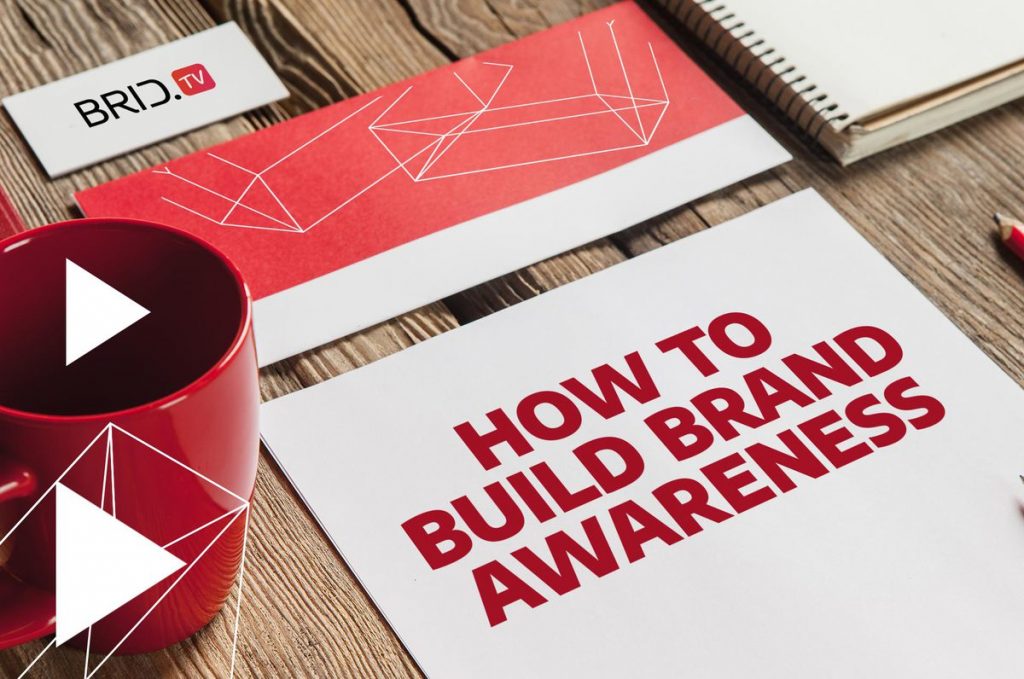 13 Strategies to Build Brand Awareness | TargetVideo