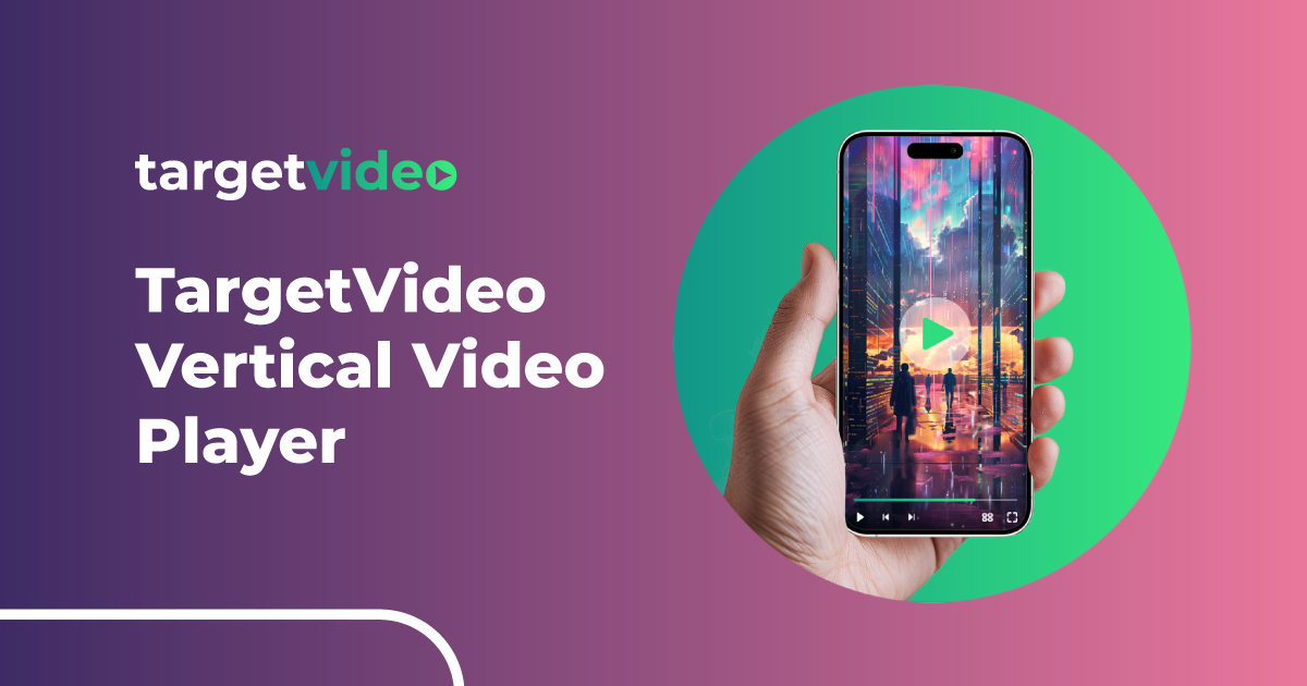 TargetVideo Vertical Video Player | TargetVideo